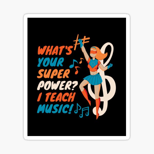 "Music Teacher Superhero Design" Sticker for Sale by myspookycuties ...