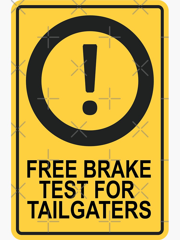 "Free Brake Test For Tailgaters funny car bumper decal" Sticker for ...