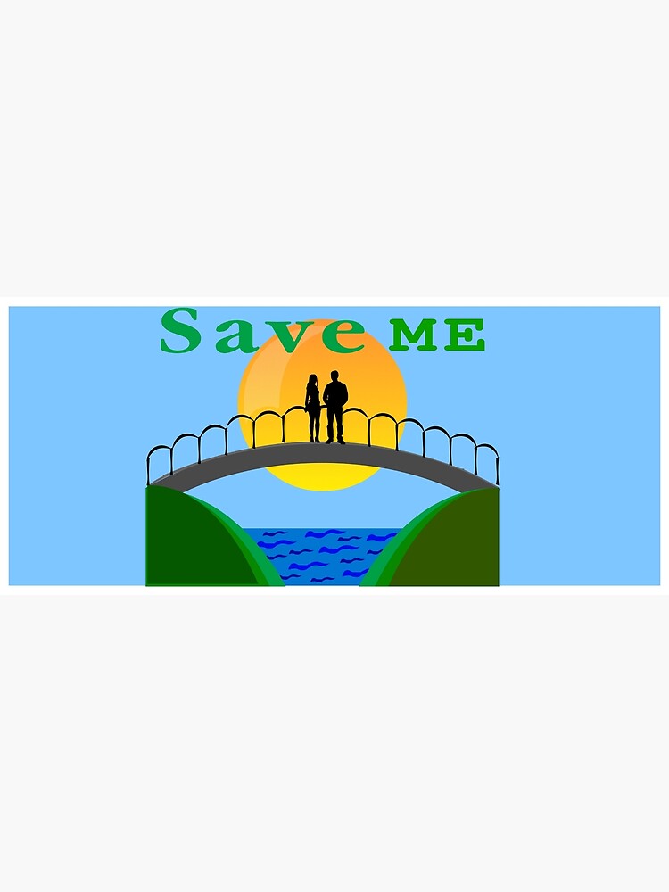 "SAVE ME" Poster for Sale by Hassankhairy202 | Redbubble