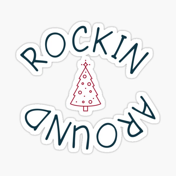 "Rockin Around!" Sticker for Sale by Miri-amI | Redbubble