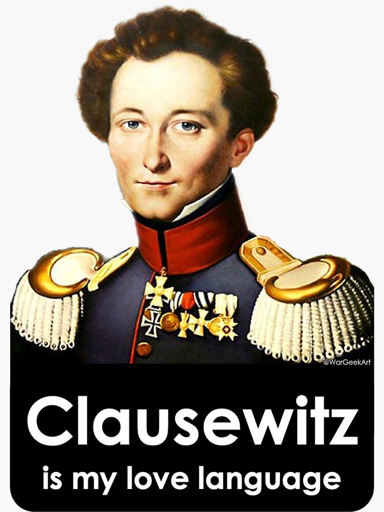 "Clausewitz Is My Love Language" Sticker for Sale by WarGeek | Redbubble