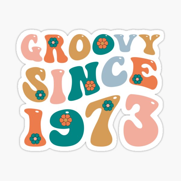 Pegatina for Sale con la obra «maravilloso desde 1973 | Hecho en 1973 ...