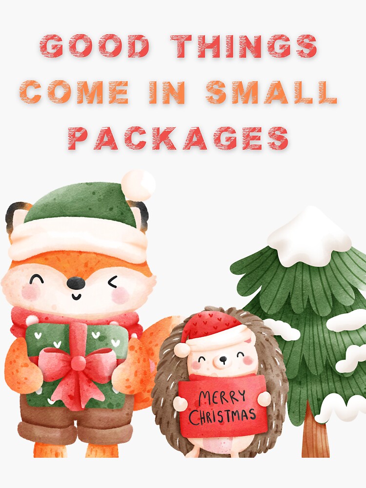 "Good Things Come in Small Packages Merry Christmas" Sticker for Sale ...