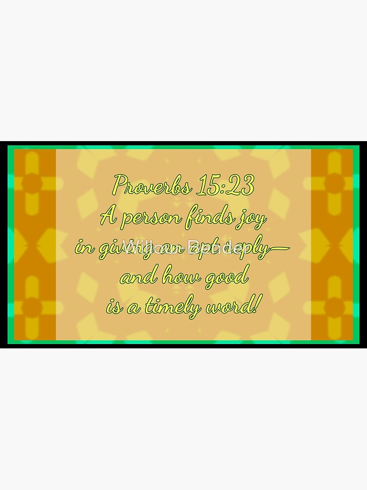 "Proverbs 15:23 Bible Verse" Poster for Sale by Willow-Bender | Redbubble
