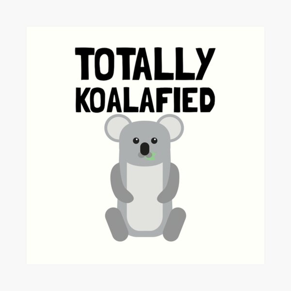Lámina artística «Camiseta totalmente koalafied, sombreros totalmente ...