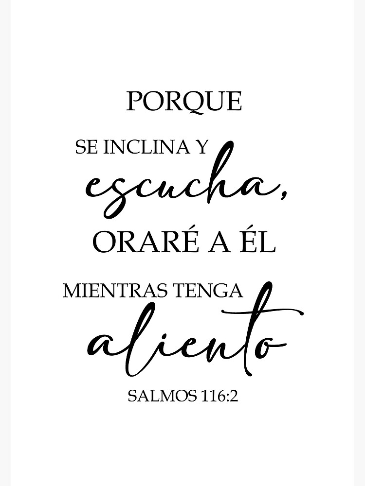 "Salmos 116:2, Spanish Bible Verse" Poster for Sale by Aryam Quotes ...
