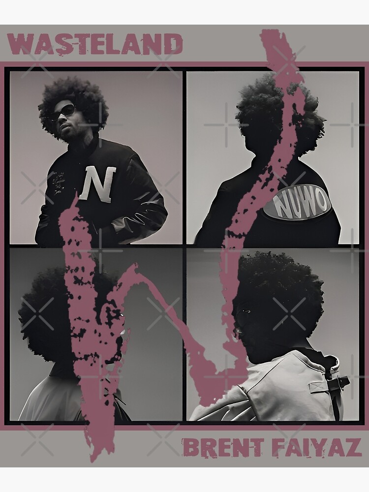 "Brent Faiyaz Wasteland" Poster for Sale by comFad | Redbubble