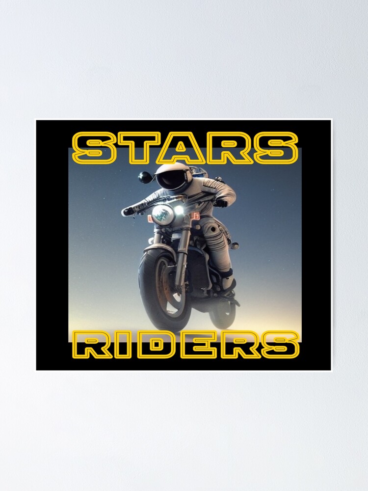 "stars riders " Poster for Sale by Karak1989 | Redbubble