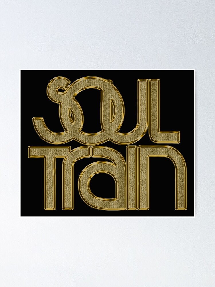"Soul Train Gold" Poster for Sale by dirtybootsstore | Redbubble