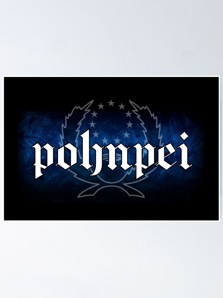 "Pohnpei" Poster for Sale by PolyMicroMela | Redbubble