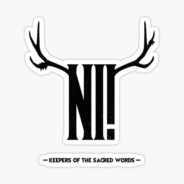 "The knights who say "Ni!"" Sticker for Sale by PauEnserius | Redbubble