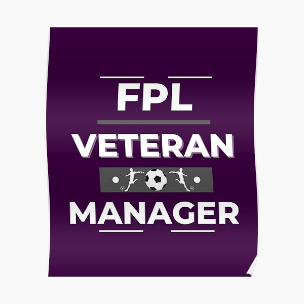 "FPL Veteran Manager block text white design" Poster for Sale by ...