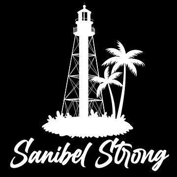 "Sanibel Island Lighthouse Shirt Sanibel Strong" Poster for Sale by ...