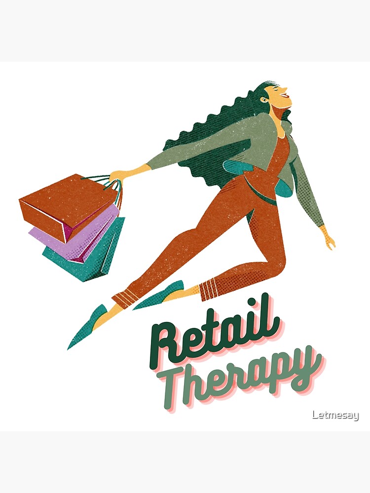 "Retail Therapy Shopping" Poster for Sale by Letmesay | Redbubble