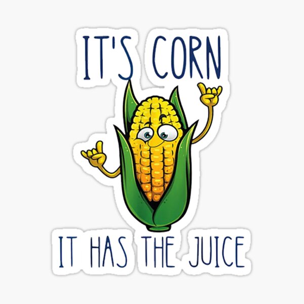 Pegatina «¡Es maíz! Tiene el jugo, divertida canción de maíz Meme» de ...