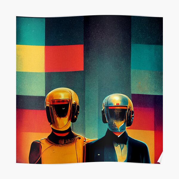 "Daft Punk " Poster for Sale by AffirmDSG | Redbubble
