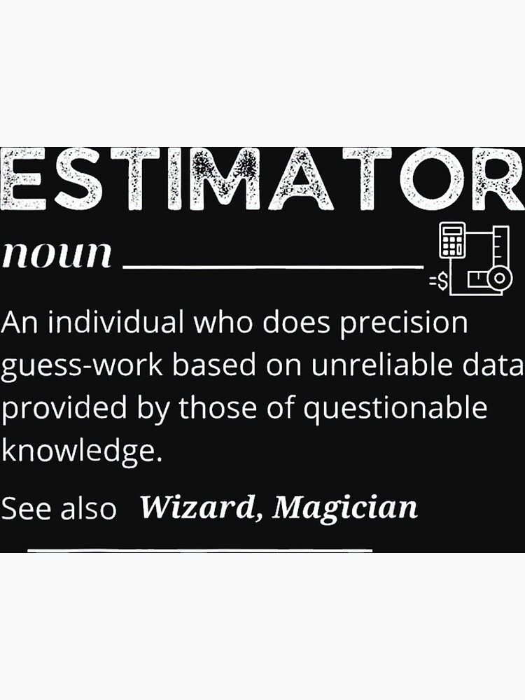 "Estimator Definition" Poster for Sale by manmoo | Redbubble