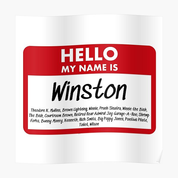 "Hello, my name is Winston" Poster for Sale by graycekingg | Redbubble