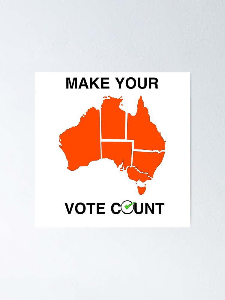 "Make Your Vote Count - Australia" Poster for Sale by Sketchy-Merch ...