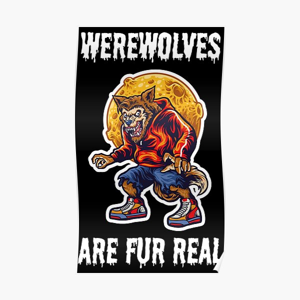 "Werewolves are fur real funny halloween costume horror movie" Poster ...