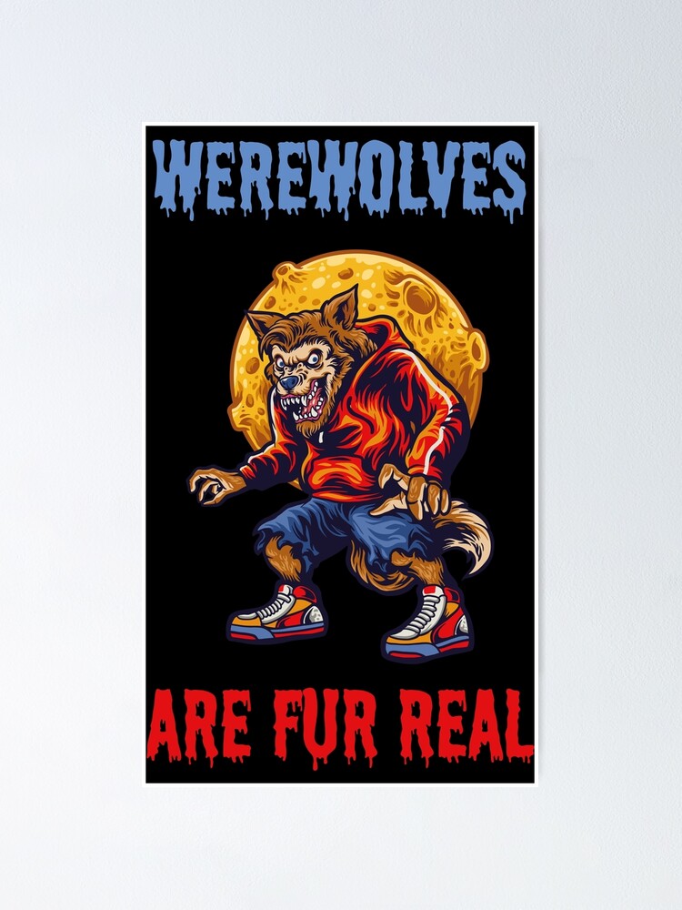 "Werewolves are fur real funny halloween costume horror movie" Poster ...