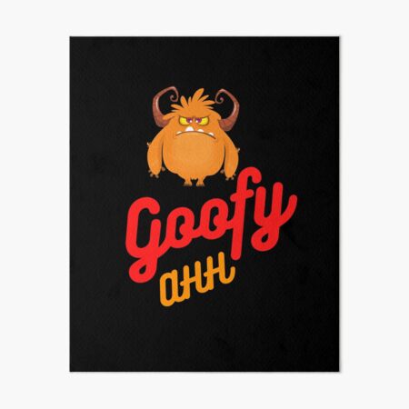 "Goofy Ahh funny meme" Art Board Print for Sale by GoldfishDesign ...