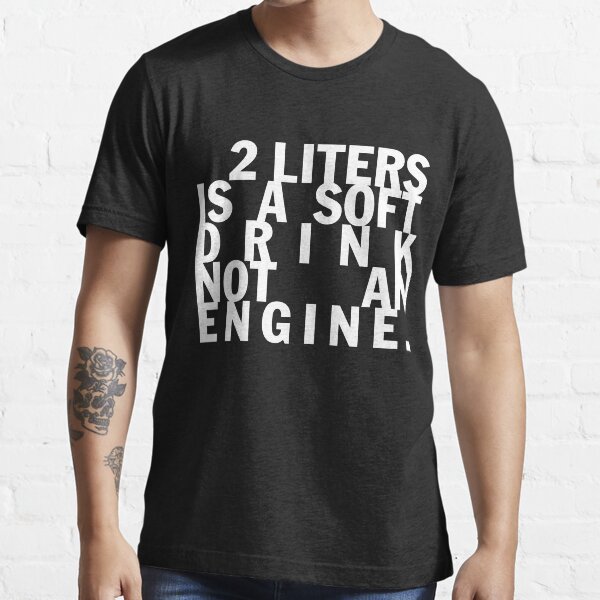 "2 liters engine displacement" T-shirt for Sale by abstractee ...