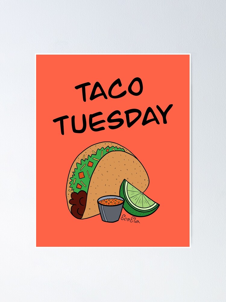 "Taco Tuesday - Taco Day - Best Day of the Week - Tomato Red" Poster ...