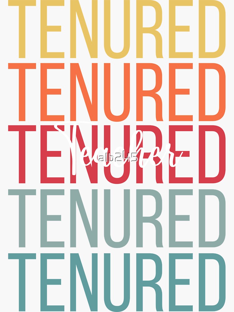 "Tenured Teacher Congrats On Tenure For Teachers Rainbow" Sticker for ...