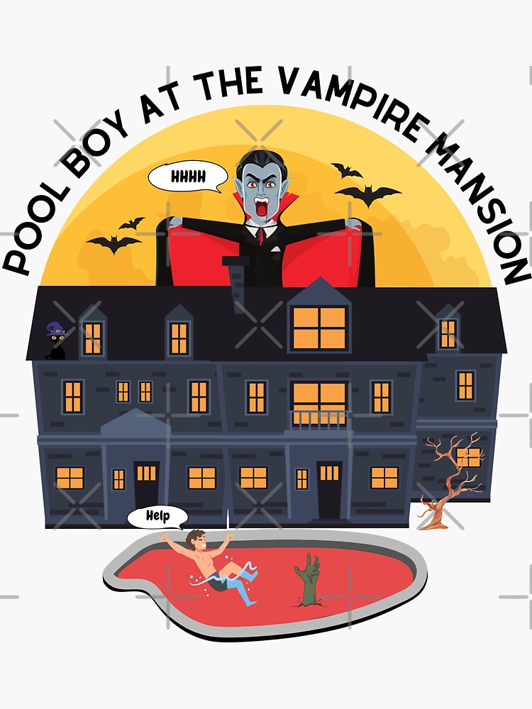"pool boy at the vampire mansion" Sticker for Sale by Ibra4work | Redbubble