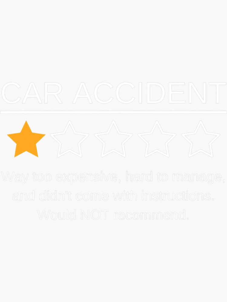 "Funny Car Accident Survivor One Star Rating Injury Recovery" Sticker ...