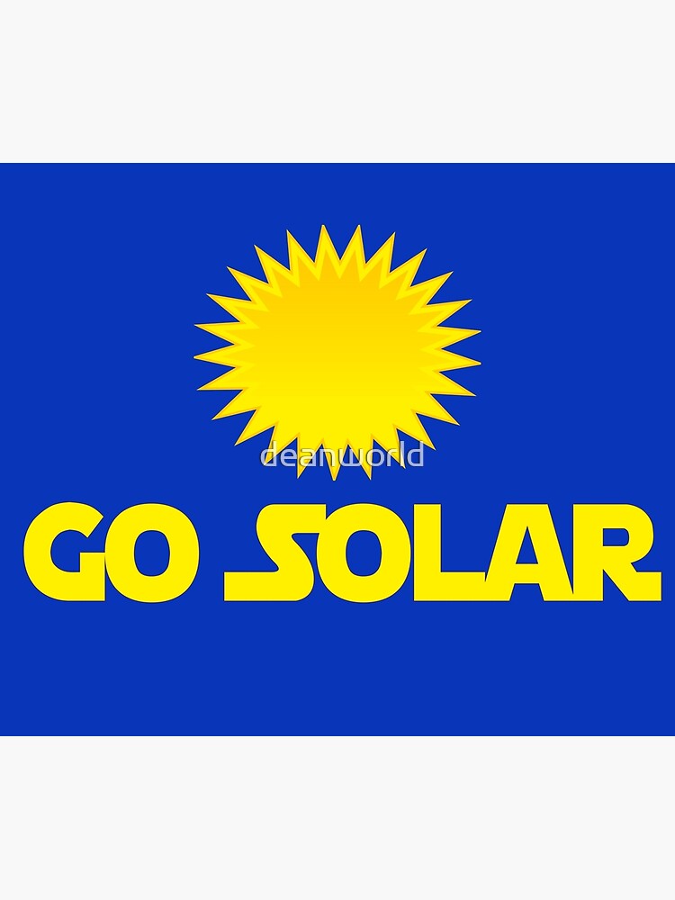 "Go Solar Power" Poster for Sale by deanworld | Redbubble