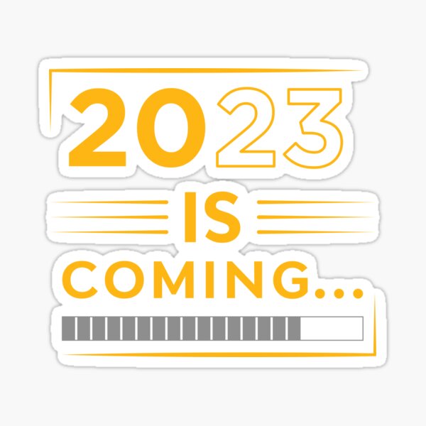 "Welcome 2023 Happy new year loading" Sticker for Sale by Zocofy ...