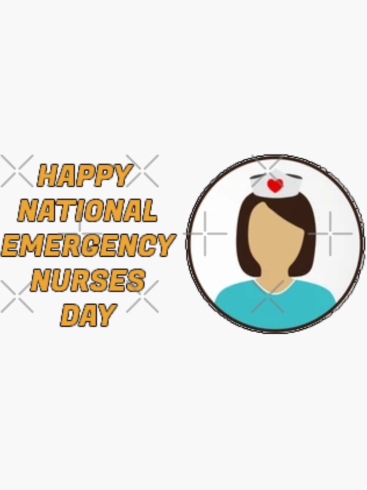 "National Emergency Nurse’s Day" Sticker for Sale by vaske-bros | Redbubble