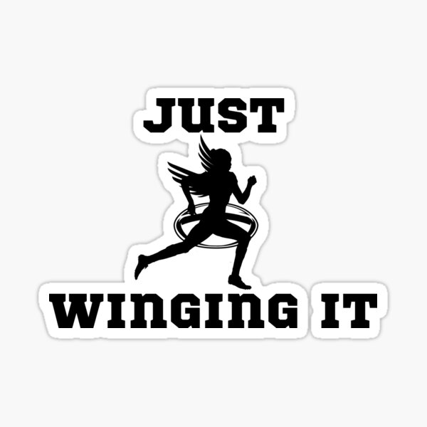 "Just Winging It" Sticker for Sale by bootyleggers | Redbubble