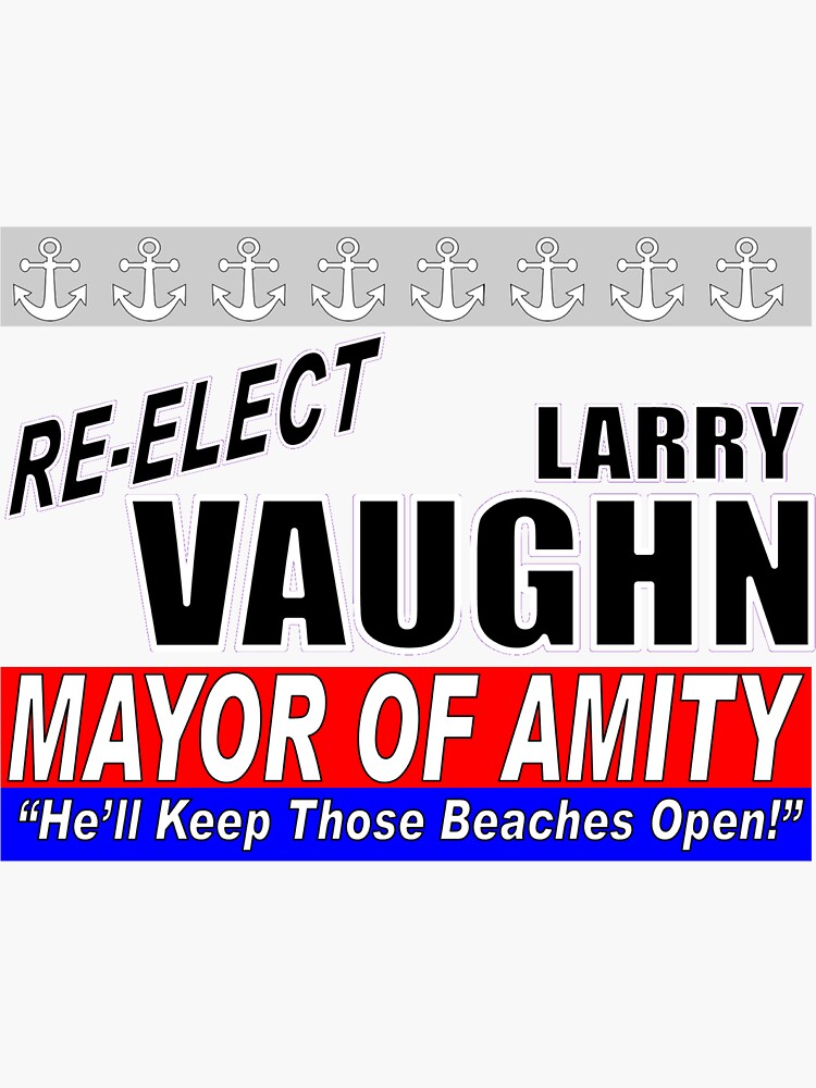 "Re-Elect Larry Vaughn" Sticker for Sale by Karnedge | Redbubble