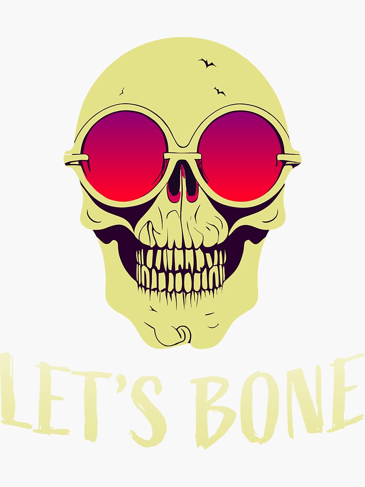 "Let's Bone || Funny Halloween Skeleton With Sunglasses" Sticker for ...