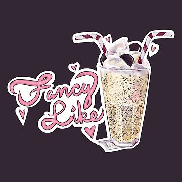 "Fancy Like Date Night Shake" Sticker for Sale by jcray | Redbubble