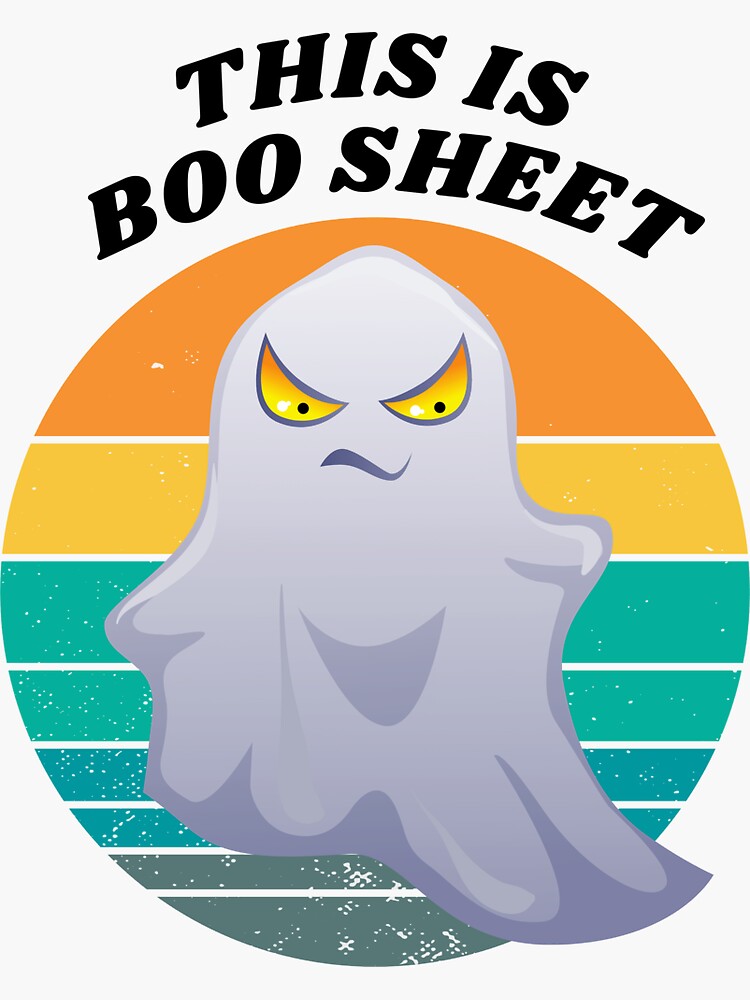 "this is boo sheet" Sticker for Sale by 7amdaoui | Redbubble