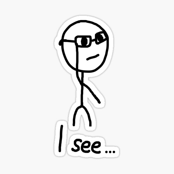 "Stickman with glasses I see" Sticker for Sale by StickyMann | Redbubble