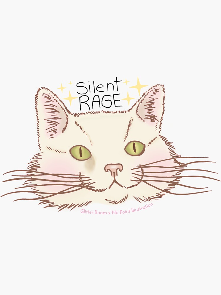 "SILENT RAGE CAT" Sticker for Sale by GlitterBones | Redbubble