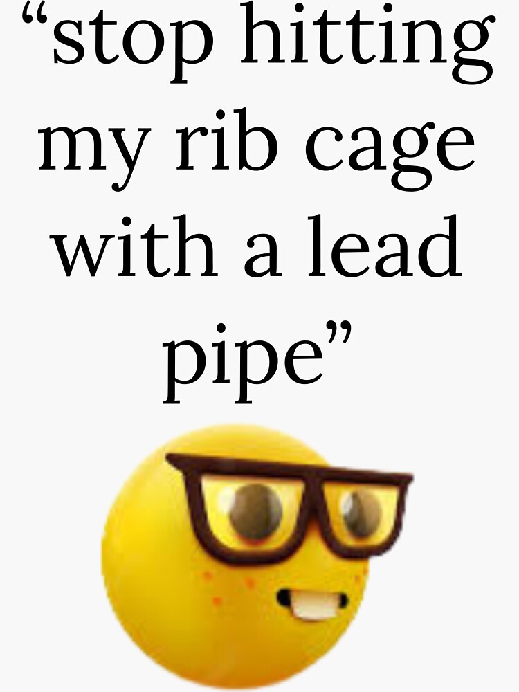Lead Pipe Meme Sticker For Sale By Tipsytees Net Redbubble