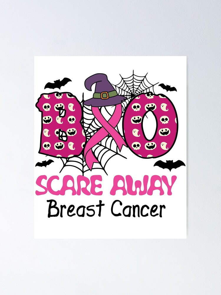 Boo Scare Away Breast Cancer Witch Hat Breast Cancer Awareness Design Poster For Sale By