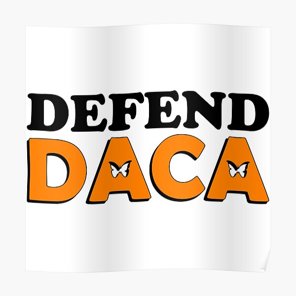"Defend DACA Dreamers Butterfly" Poster for Sale by StudioSirenita ...