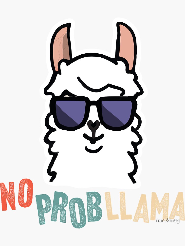 "No Prob-Llama Funny Llama Design" Sticker for Sale by narekmug | Redbubble