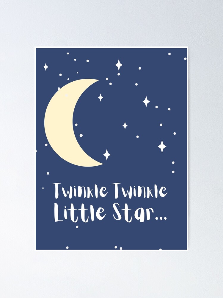 "Twinkle Twinkle Little Star Nursery Poster" Poster for Sale by ...