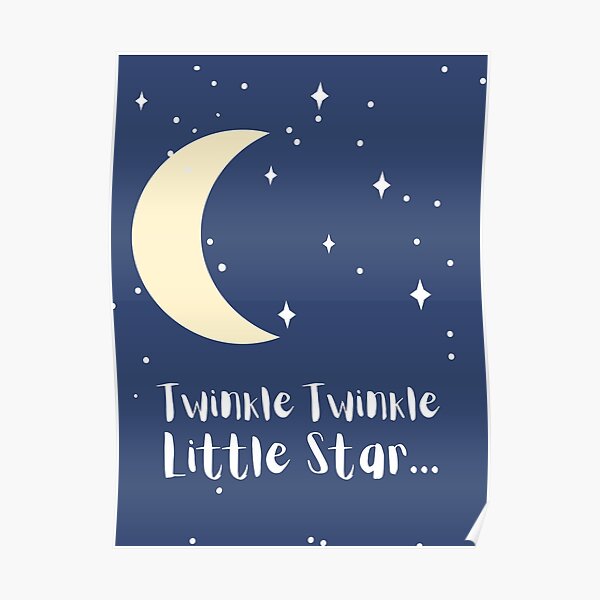 "Twinkle Twinkle Little Star Nursery Poster" Poster for Sale by ...
