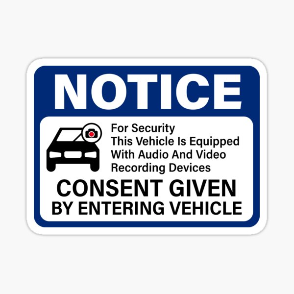 "Notice Vehicle is Equipped With Audio And Video Recording Devices ...