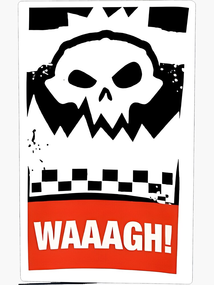 "" Ork Waaagh! Wargaming Meme"" Sticker for Sale by JoseGromann | Redbubble