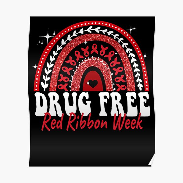 "Red Ribbon Week Drug Free" Poster for Sale by kibbeegaddisi | Redbubble